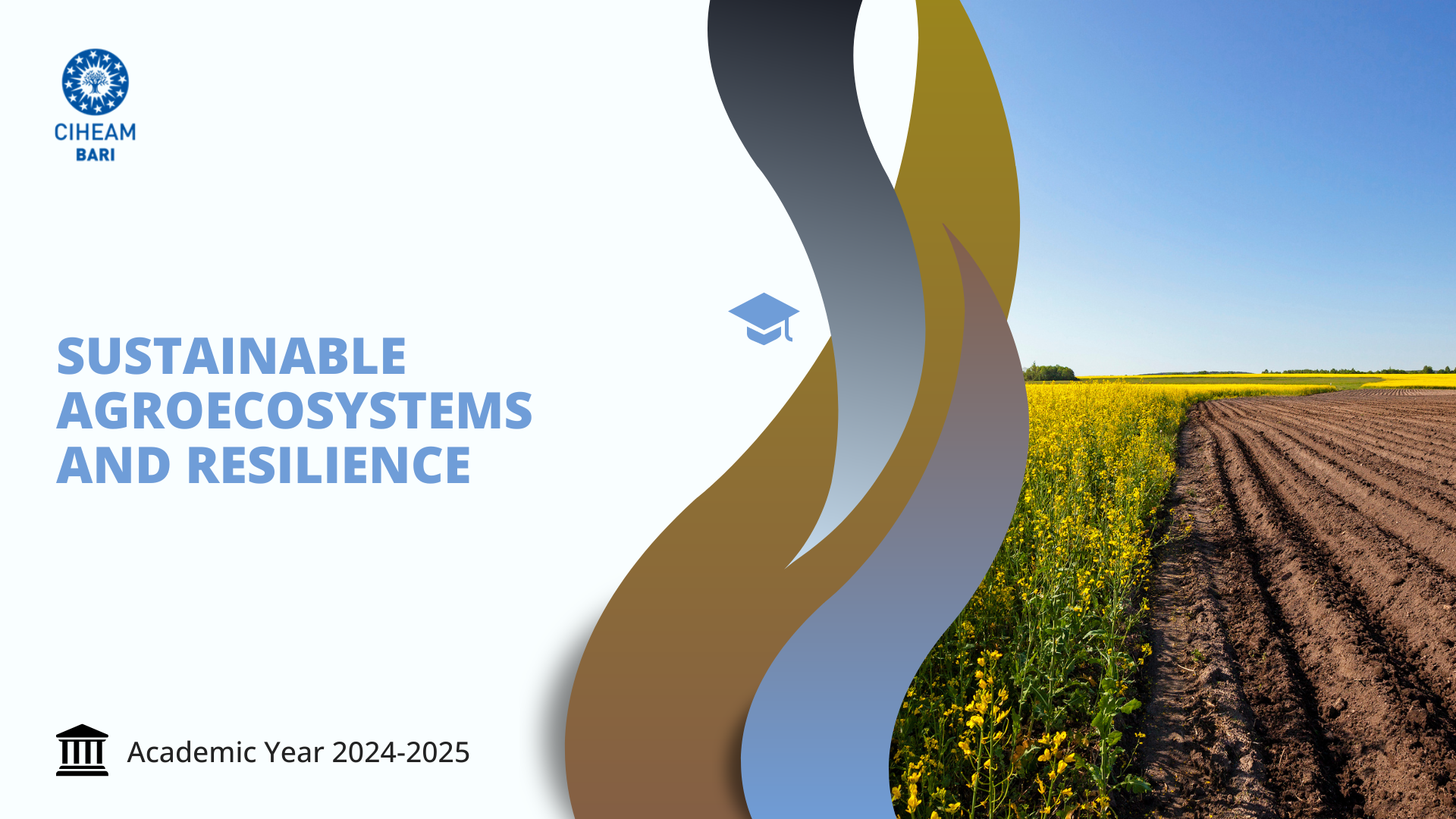 Sustainable Agroecosystems and Resilience (SARe) - CIHEAM Bari